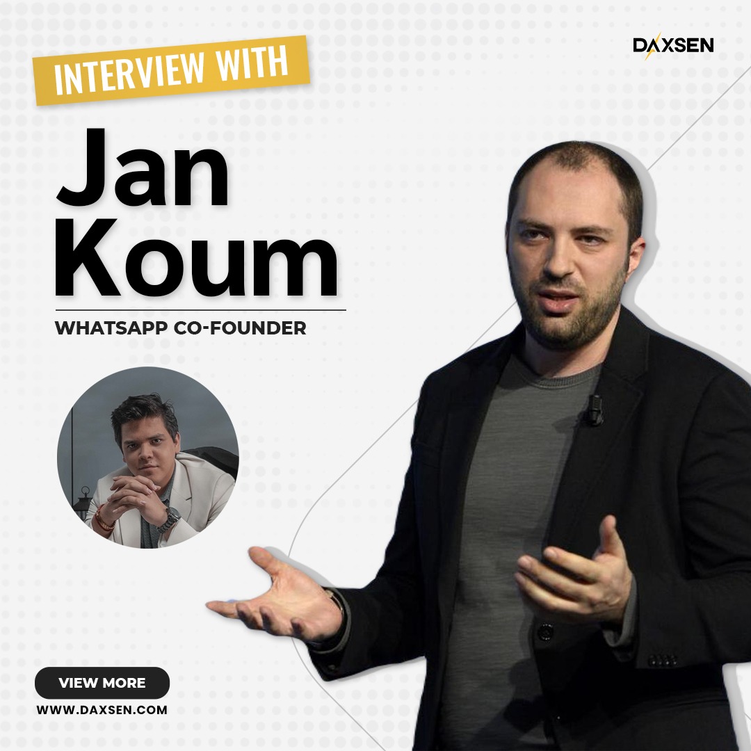 Jan Koum: WhatsApp Co-Founder | DAXSEN | Official Site